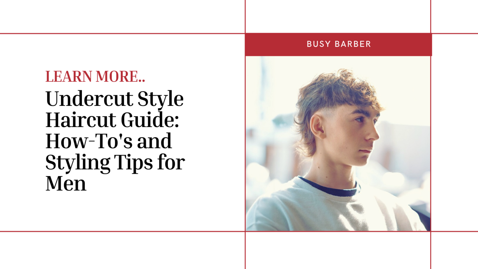 Undercut Style Haircut Guide: How-To's and Styling Tips for Men ...